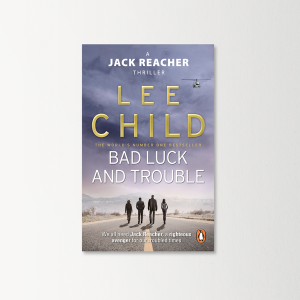 Bad Luck and Trouble by Lee Child | Penguin Shop