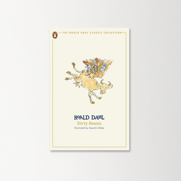 Dirty Beasts by Roald Dahl | The Roald Dahl Classic Collection ...