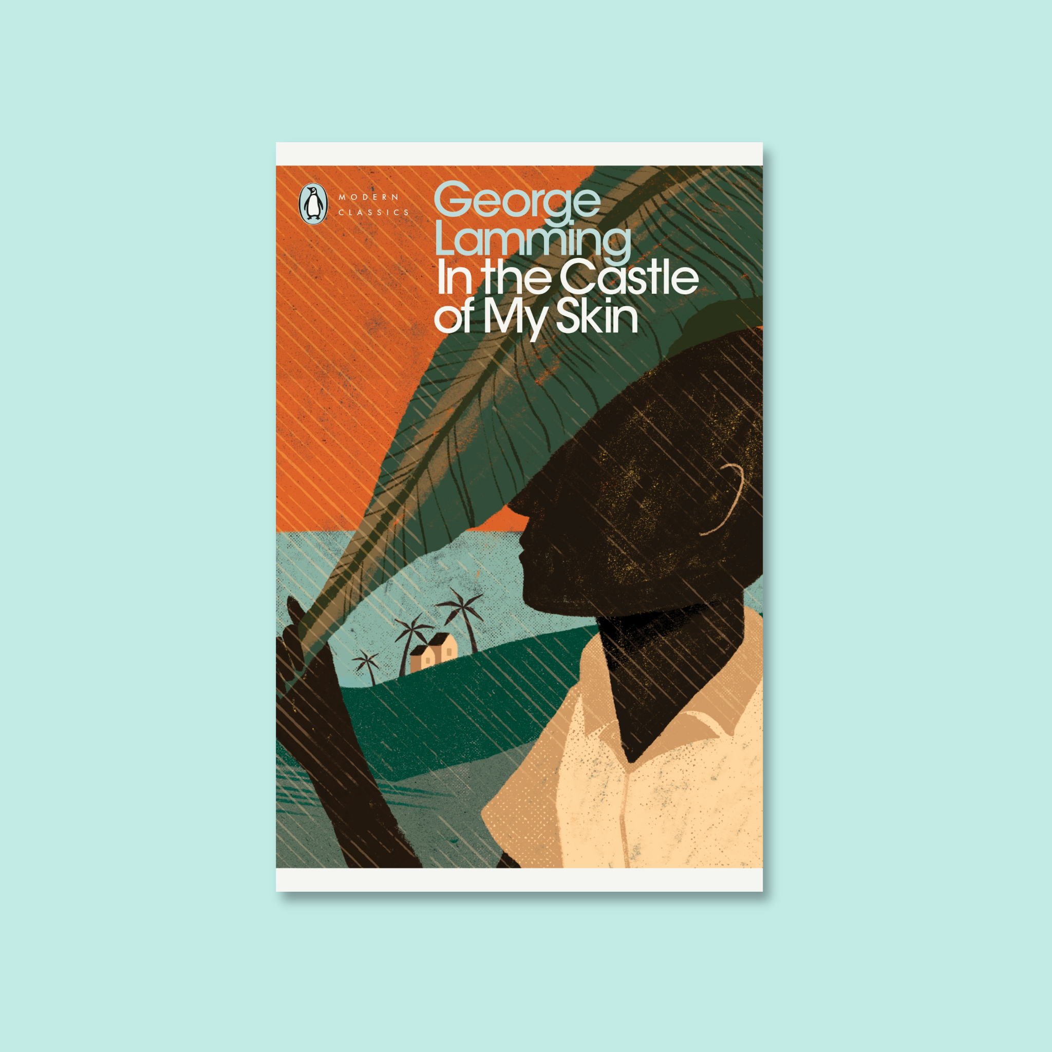 In the Castle of My Skin by George Lamming | Penguin Modern Classics ...
