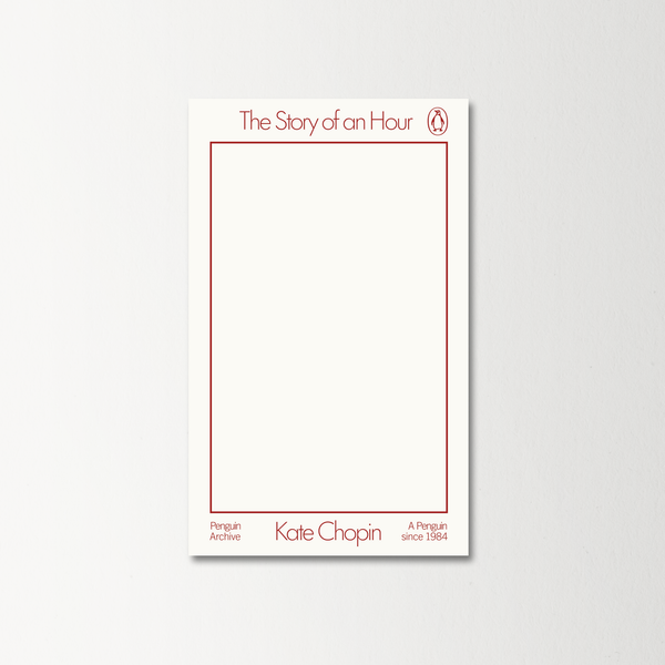 The Story of an Hour by Kate Chopin – Penguin Shop