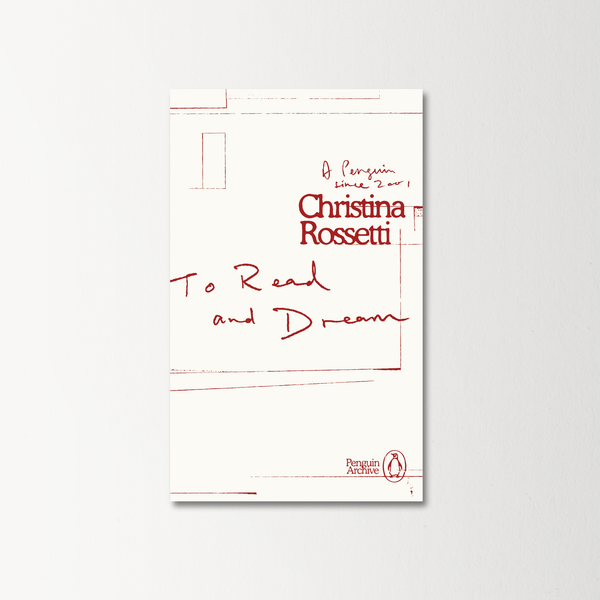 To Read and Dream by Christina Rossetti – Penguin Shop