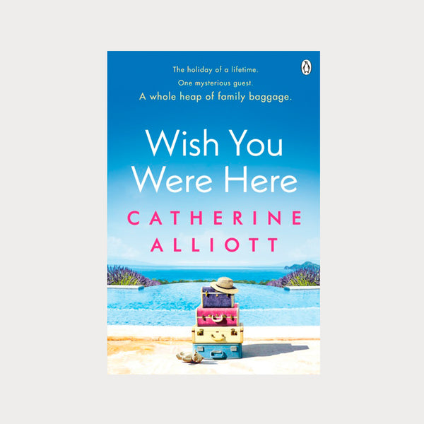 Wish You Were Here by Catherine Alliott – Penguin Shop