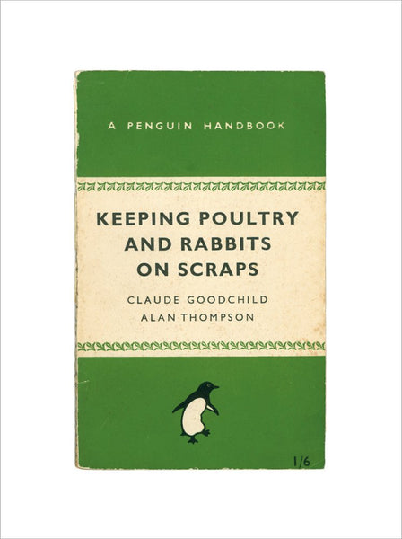 Keeping Poultry and Rabbits on Scraps – Penguin Shop